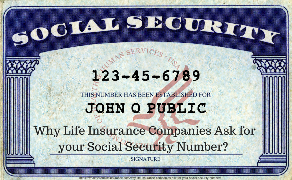 Why Life Insurance Companies Ask for your Social Security Number ...