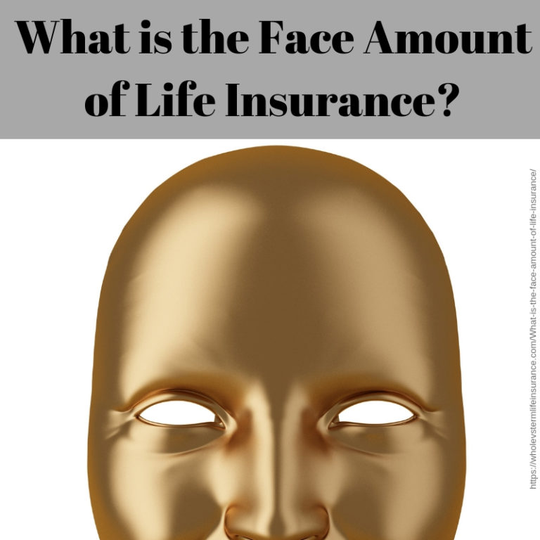 What is the Face Amount of Life Insurance and Why it Matters.