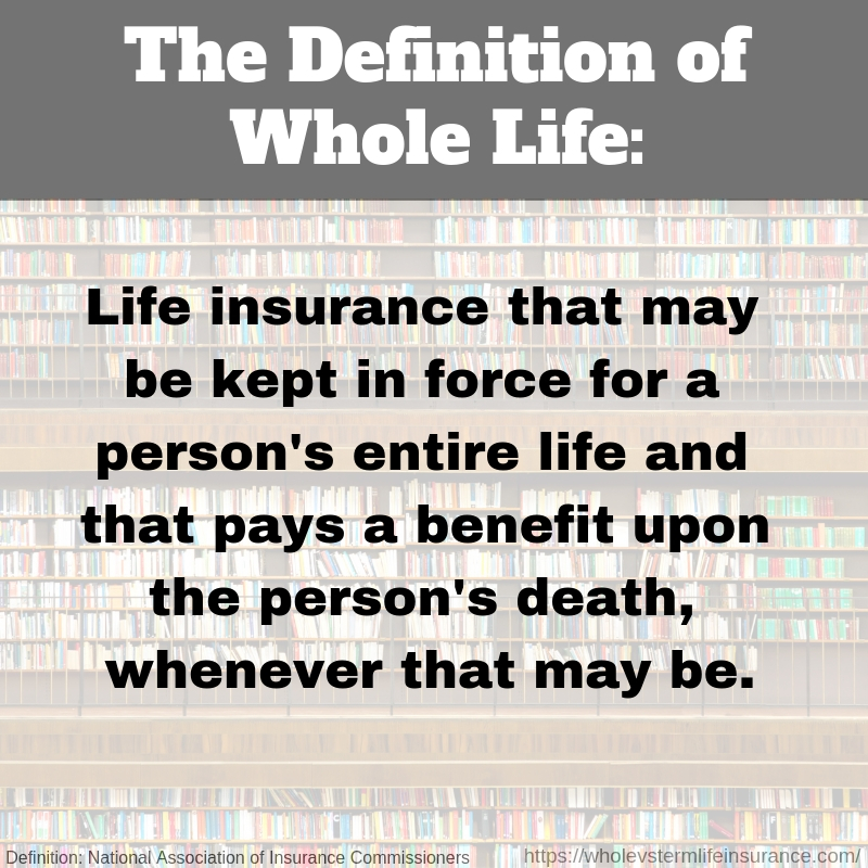 Definitions Whole Vs Term Life Definitions Whole Vs Term Life